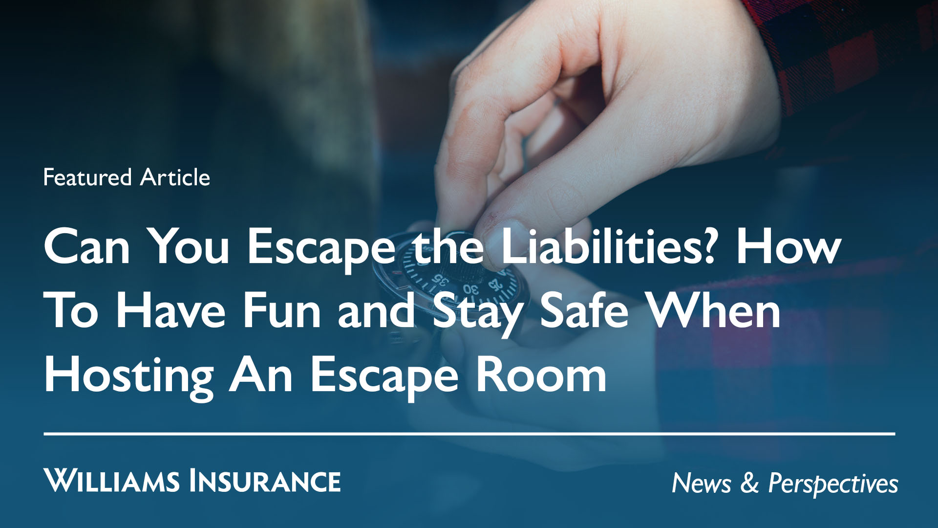 Can You Escape the Liabilities? How To Have Fun and Stay Safe When ...