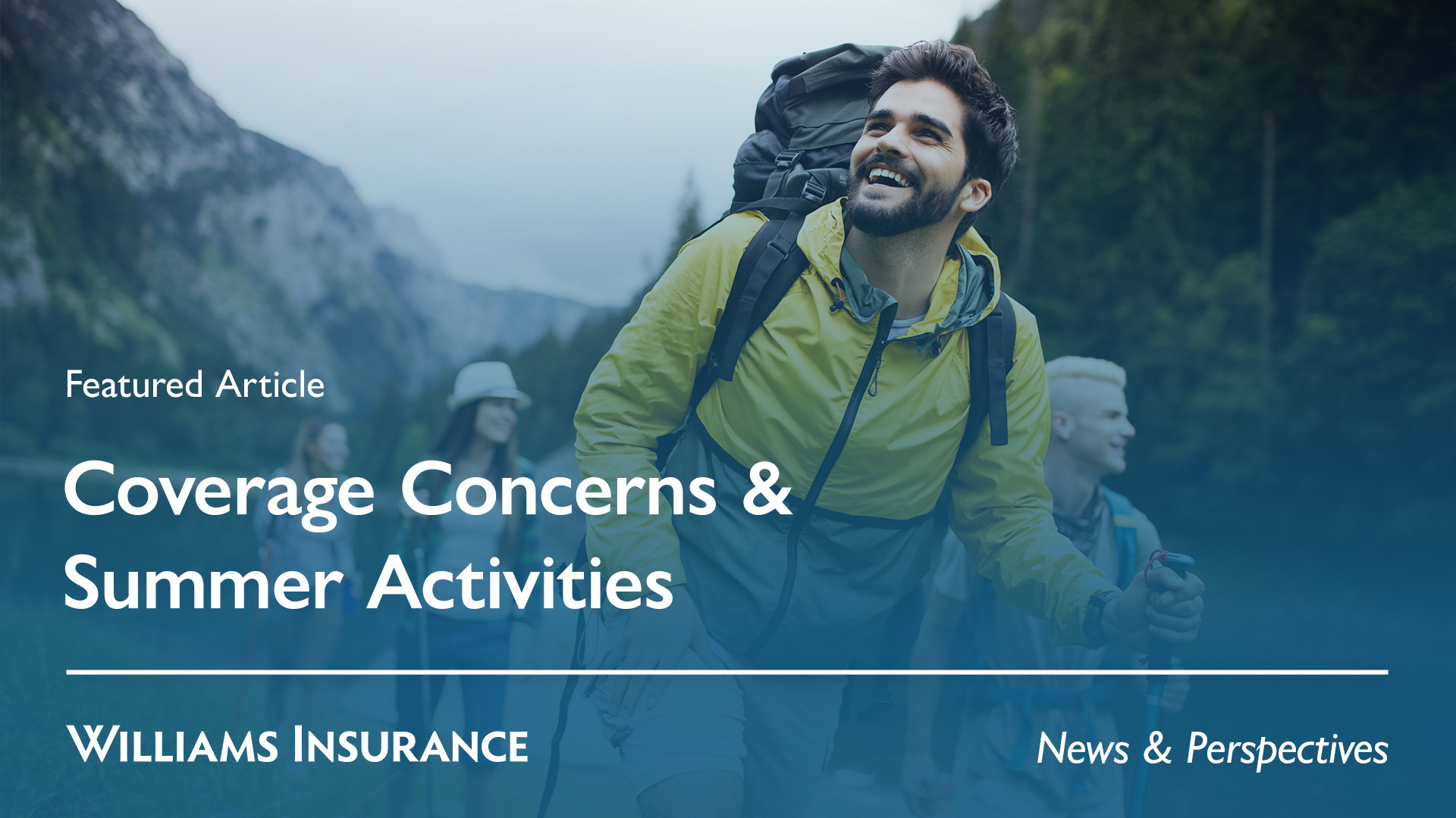 Coverage Concerns & Summer Activities | Williams Insurance