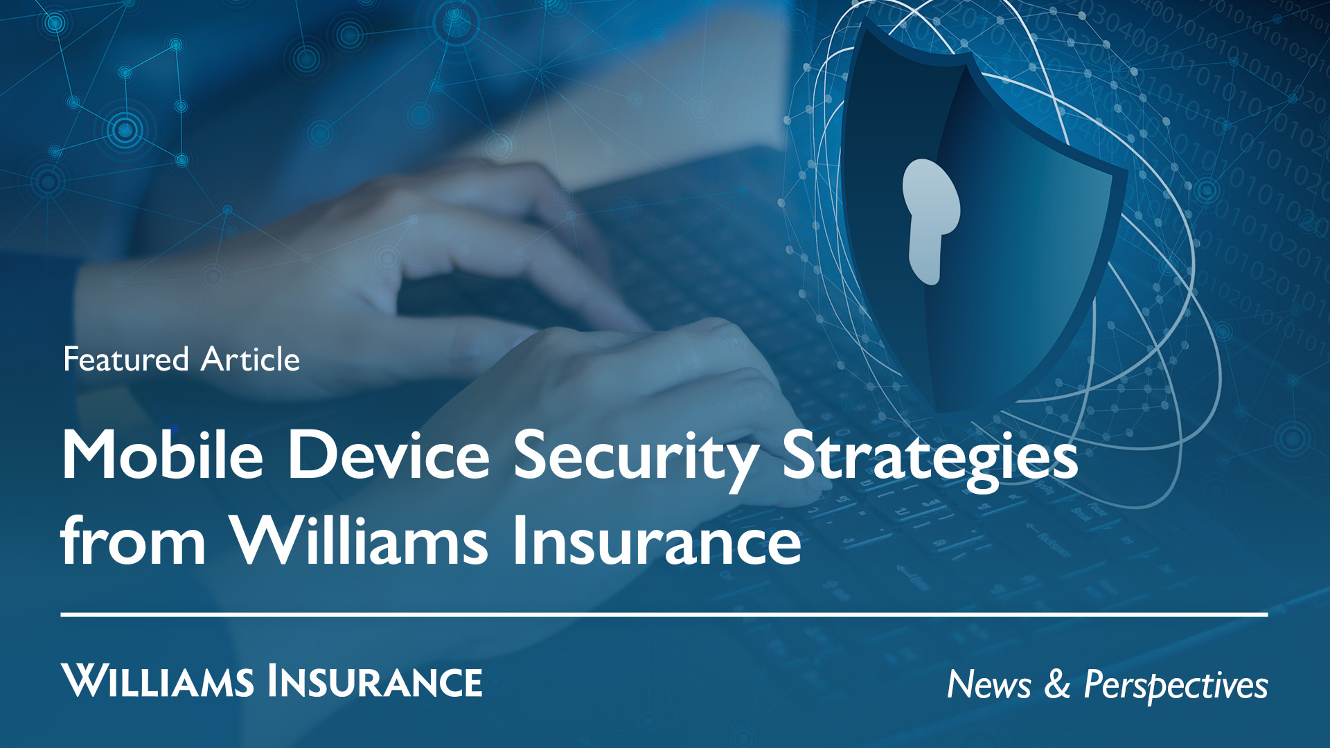 Mobile Device Security Strategies from Williams Insurance