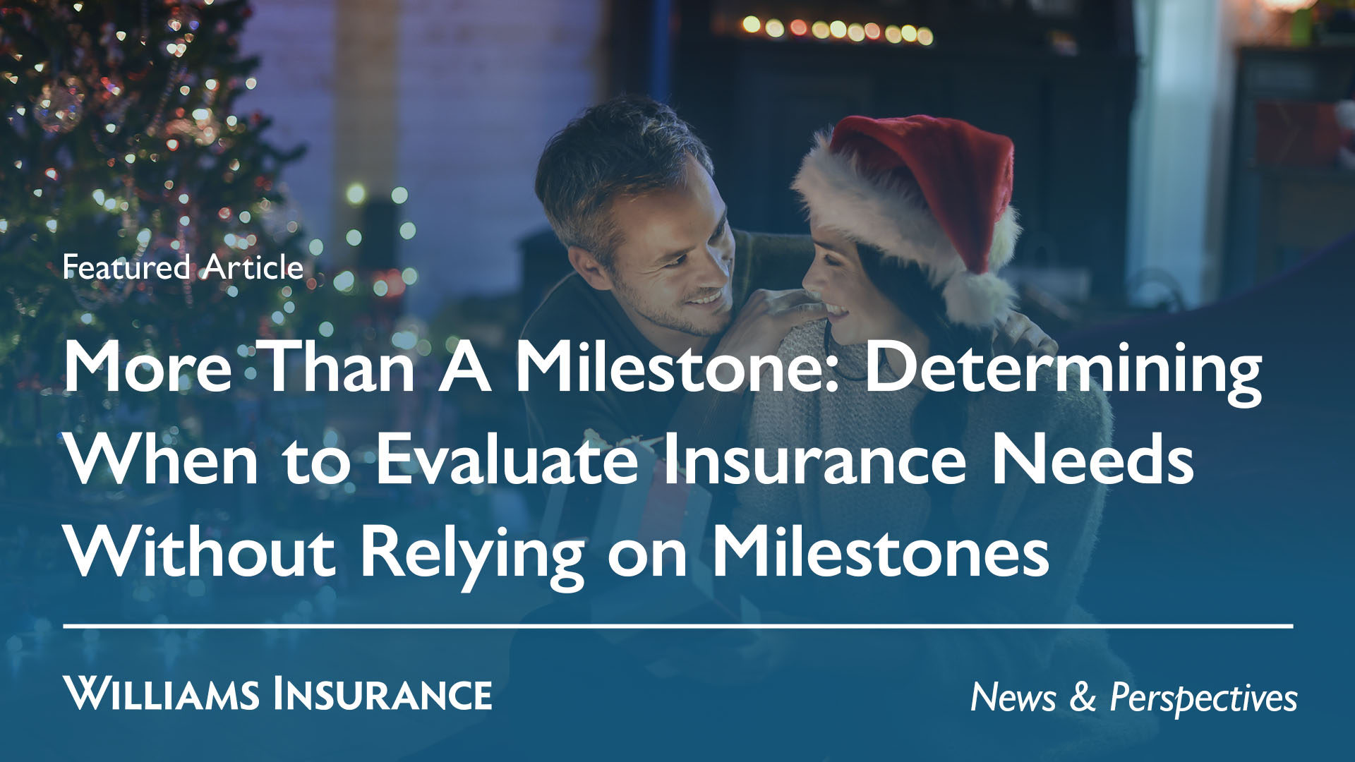 More Than A Milestone: Determining When to Evaluate Insurance Needs ...