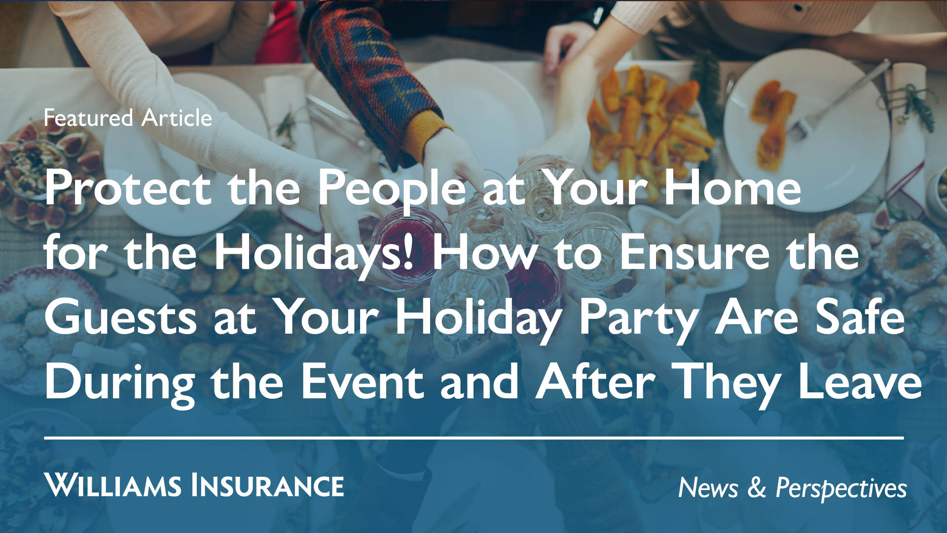 Protect the People at Your Home for the Holidays! How to Ensure the ...
