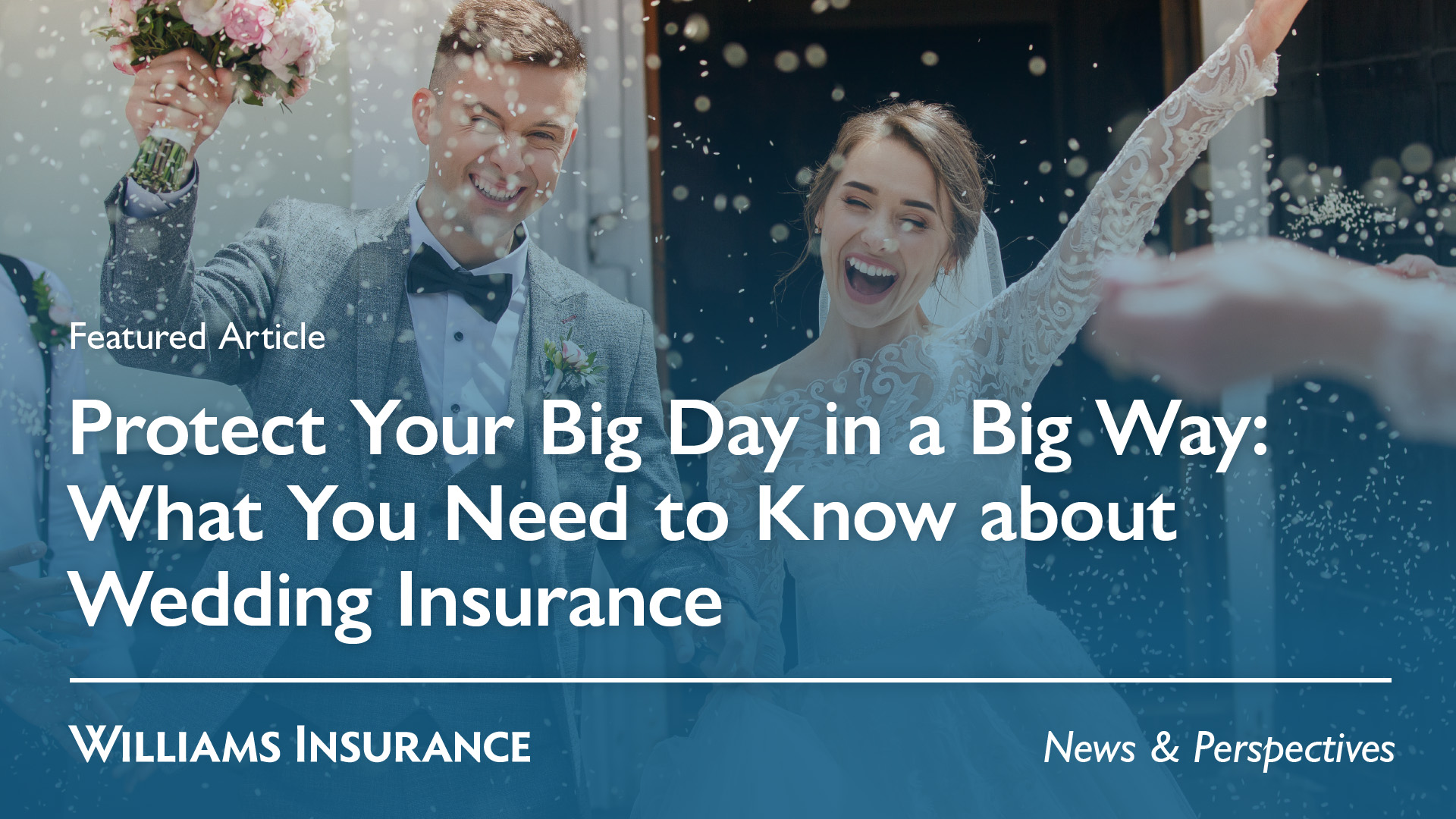 Protect Your Big Day in a Big Way: What You Need to Know about Wedding ...