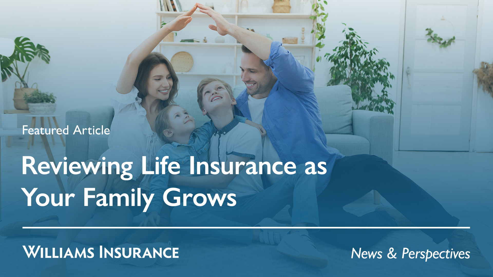 Reviewing Life Insurance as Your Family Grows