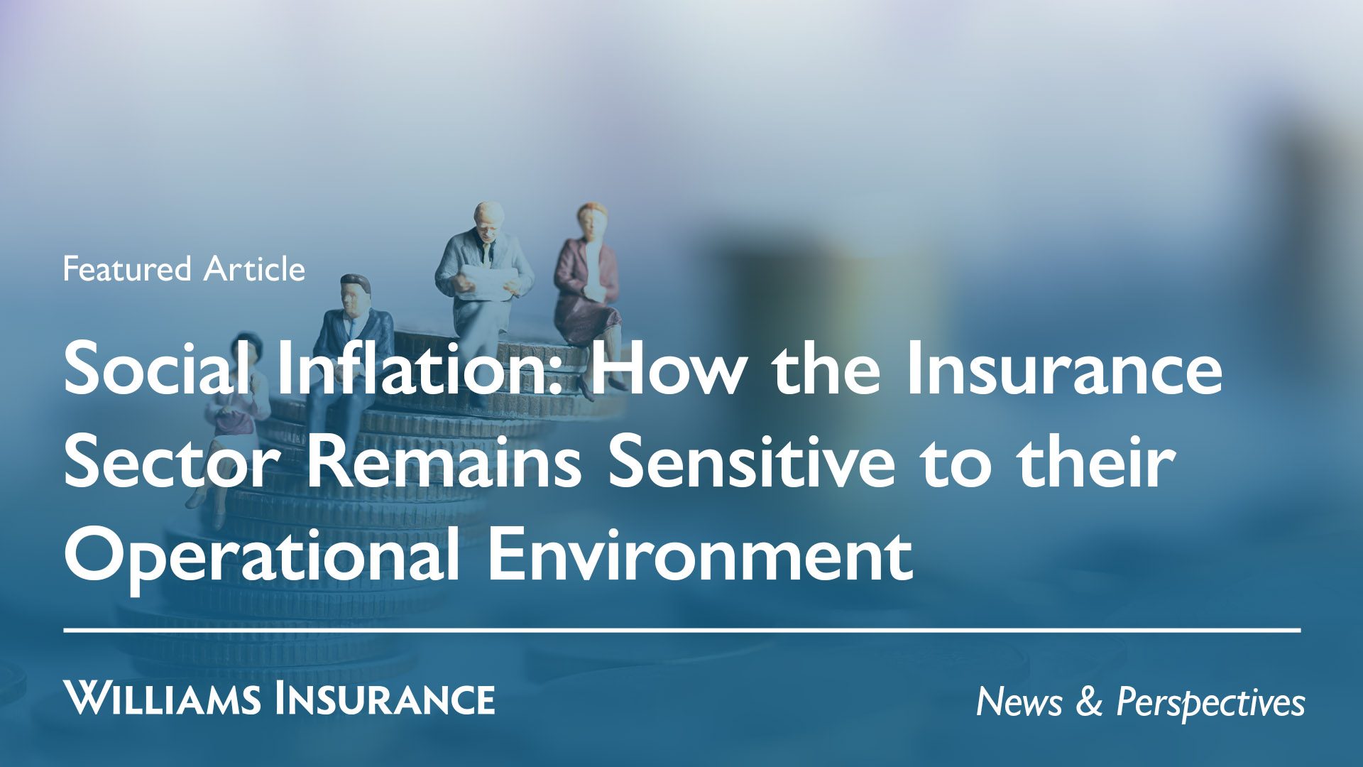 Social Inflation: How the Insurance Sector Remains Sensitive to their ...