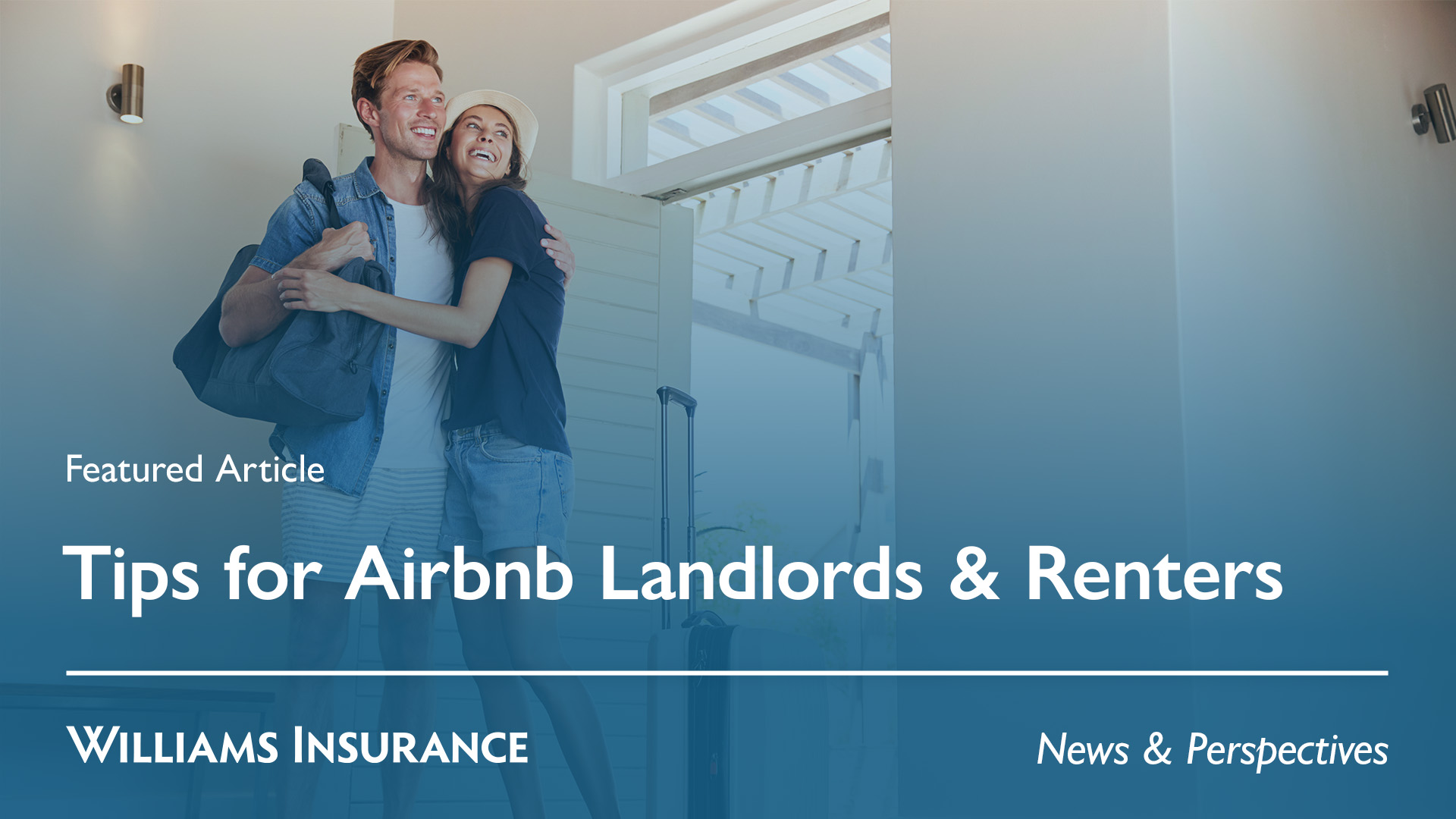 Tips for Airbnb Landlords & Renters | Williams Insurance