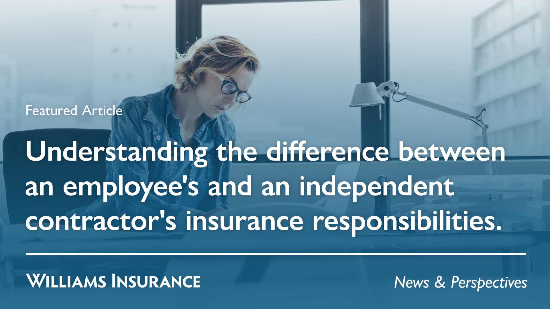 Employee's and Independent Contractor's Insurance Responsibilities