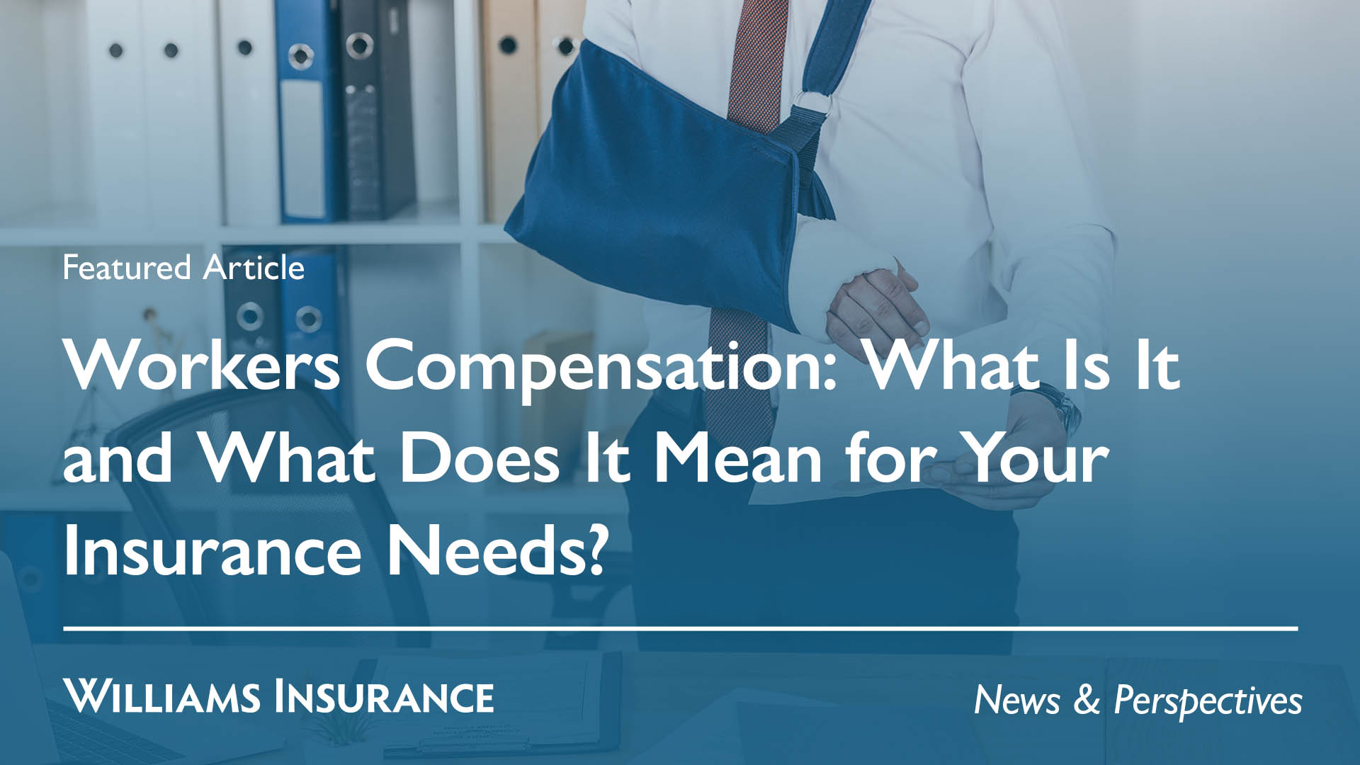 Workers Compensation: What Is It and What Does It Mean for Your ...